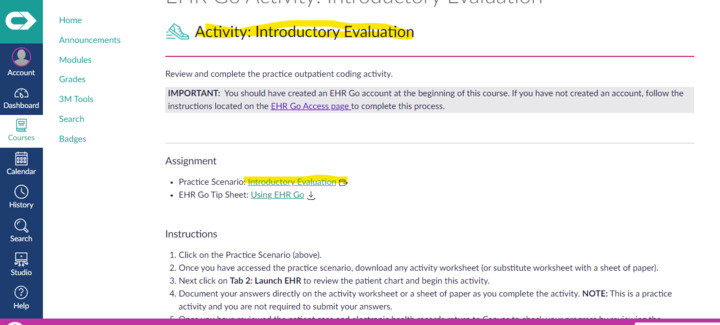 can someone please tell me how to do the assignments with the EHR go if ... can someone please tell me how to do the assignments with the EHR go if ...